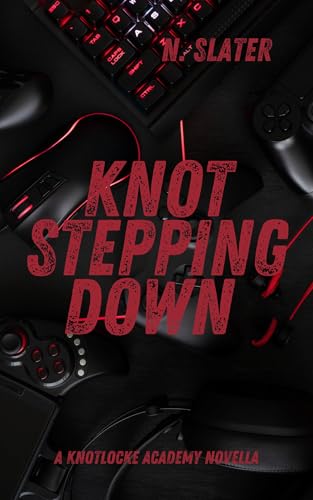 Knot Stepping Down: An MM Step-brother Omegaverse by N. Slater | Goodreads