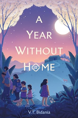 A Year Without Home by V. T. Bidania | Goodreads