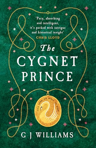The Cygnet Prince (Tudor Rose) by G.J. Williams | Goodreads