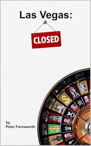 Las Vegas: CLOSED by Peter Farnsworth | Goodreads