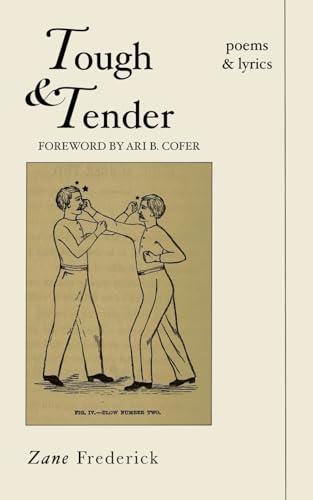 Tough & Tender by Zane Frederick | Goodreads