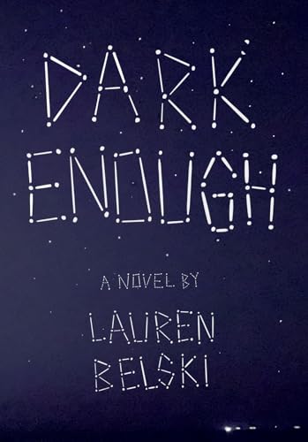 Dark Enough by Lauren Belski | Goodreads