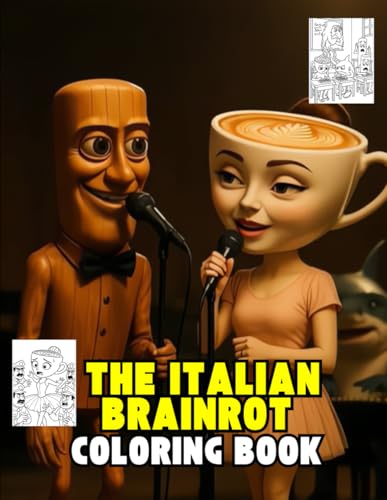 THE ITALIAN BRAINROT COLORING BOOK: Color the Italian animals Meme Saga ...