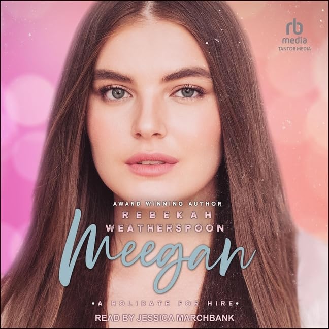 Meegan: A Holidate For Hire by Rebekah Weatherspoon | Goodreads