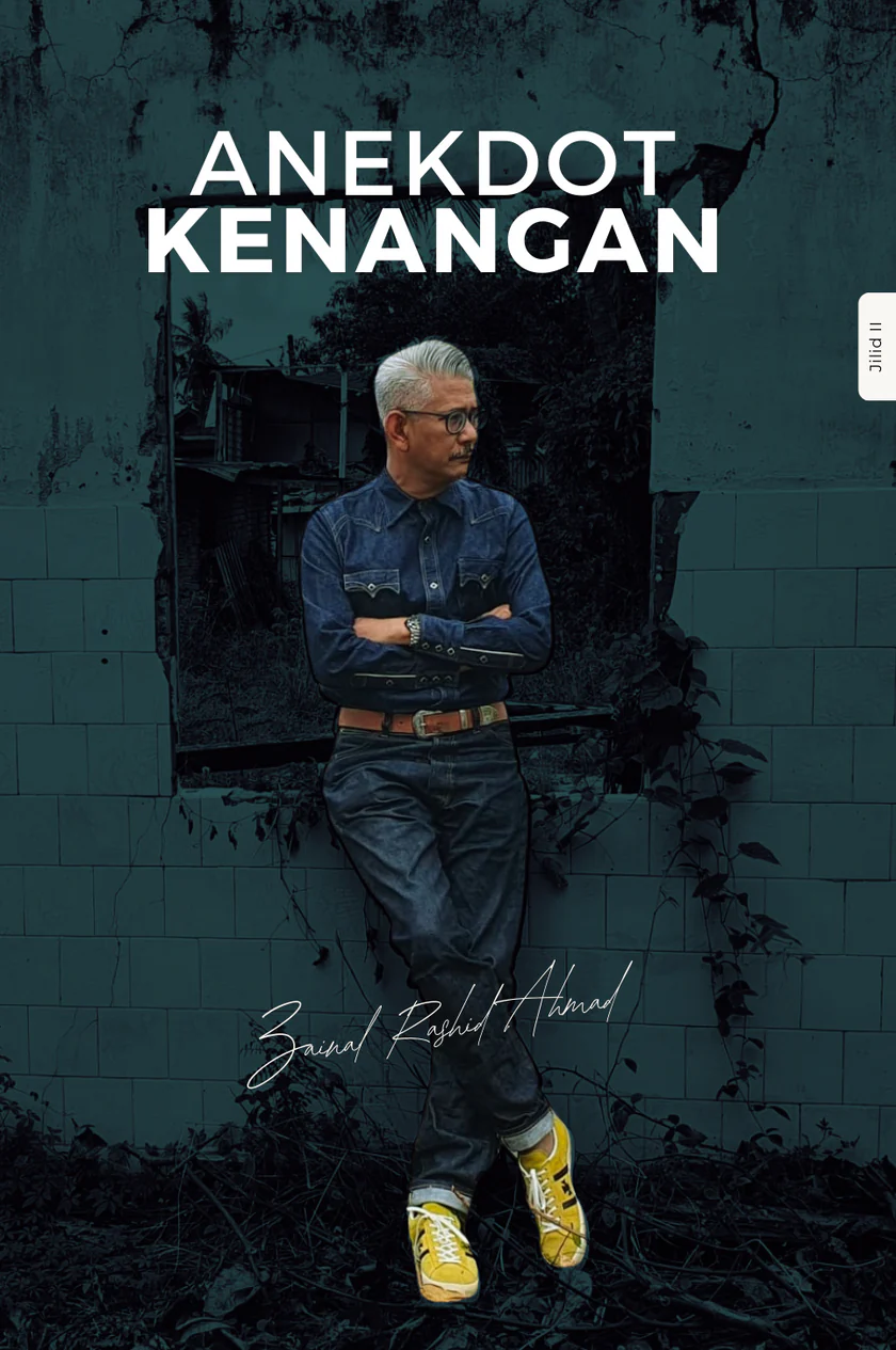 Anekdot Kenangan Jilid 2 by Zainal Rashid Ahmad | Goodreads