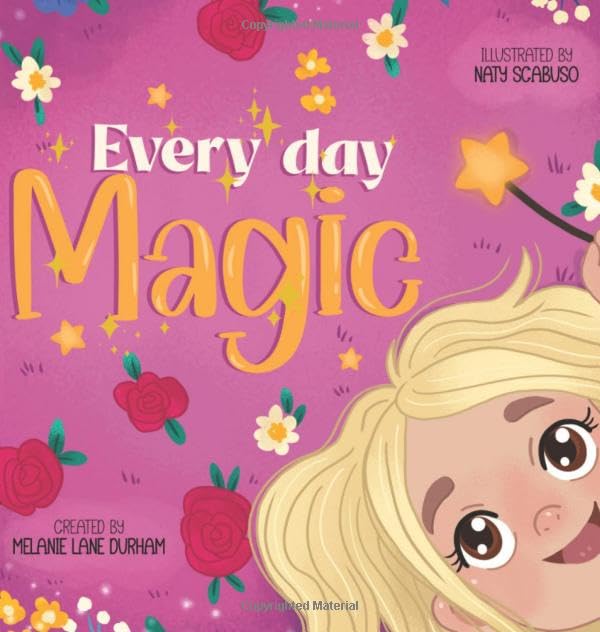 Every Day Magic by Melanie Lane Durham | Goodreads
