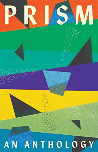 Prism: An anthology by Pwe Students | Goodreads