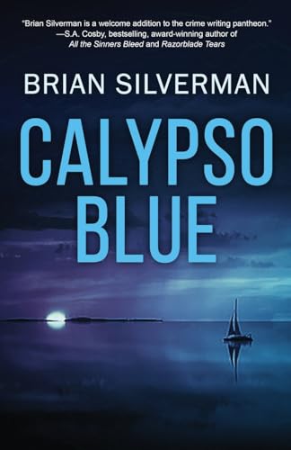 Calypso Blue by Brian Silverman | Goodreads