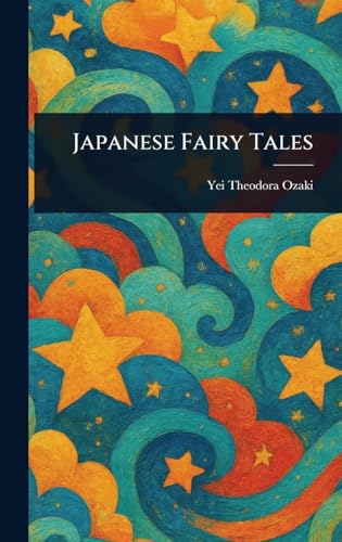 Japanese Fairy Tales by Yei Theodora Ozaki | Goodreads