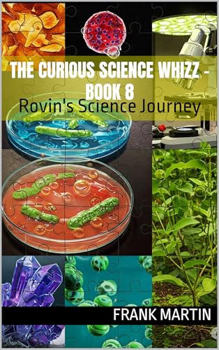 Rovin's Science Journey: The Curious Science Whizz by Frank Martin ...