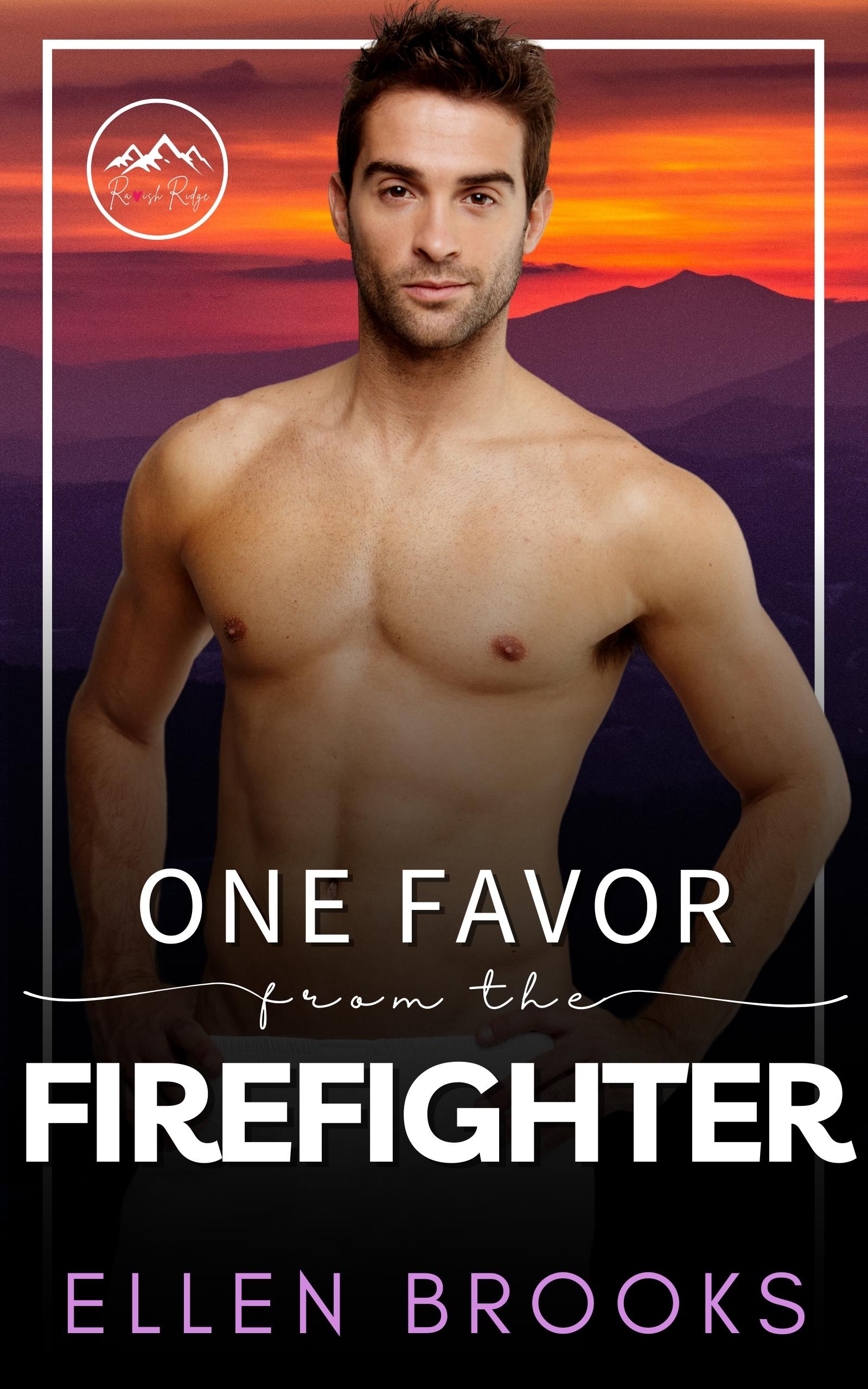One Favor from the Firefighter (It Only Takes One #5) by Ellen Brooks ...