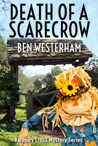 Death of a Scarecrow: A classic British murder mystery by Ben Westerham ...