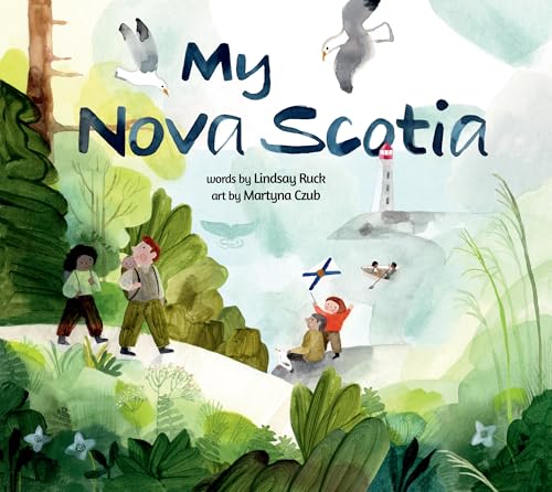 My Nova Scotia by Lindsay Ruck | Goodreads