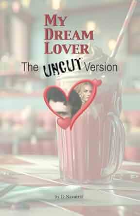 My Dream Lover: The Uncut Version by David Navarria | Goodreads