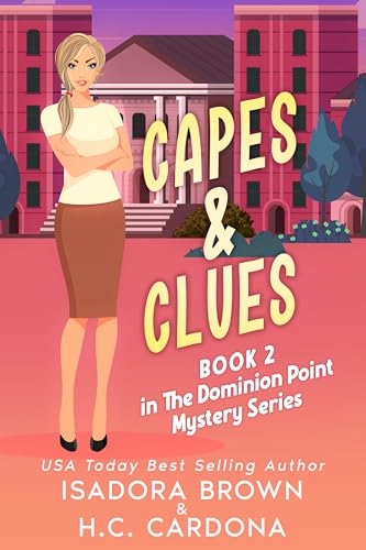 Capes & Clues: Book 2 in The Dominion Point Mystery Series by Isadora ...