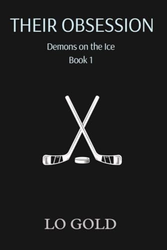Their Obsession (Demons on the Ice Book 1) by L.O. Gold | Goodreads