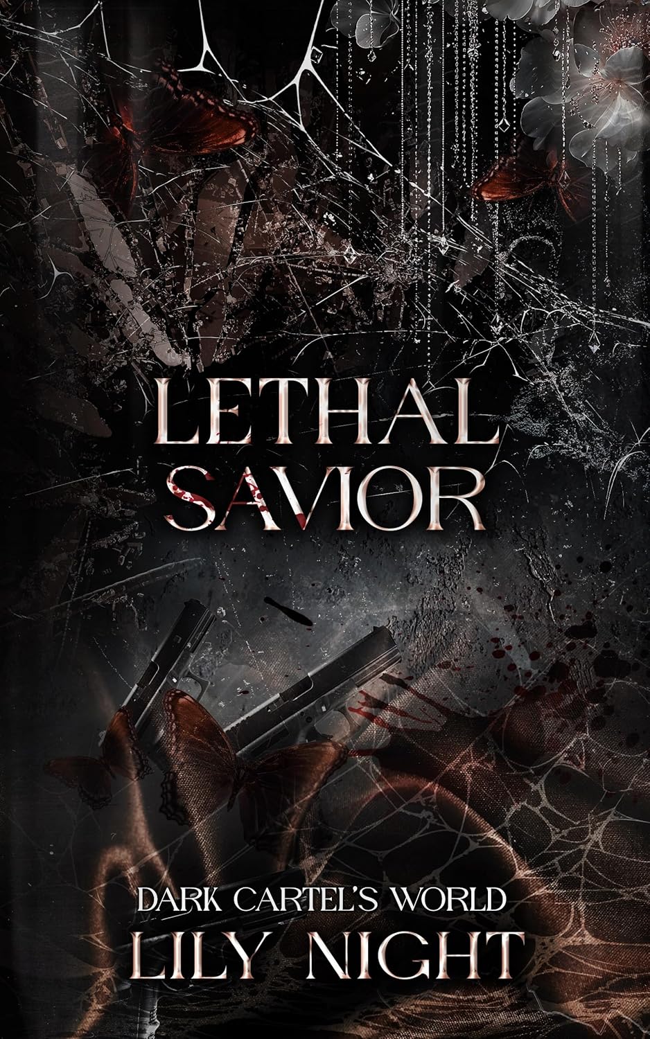 Lethal Savior (Dark Cartel's World, #2) by Lily Night | Goodreads