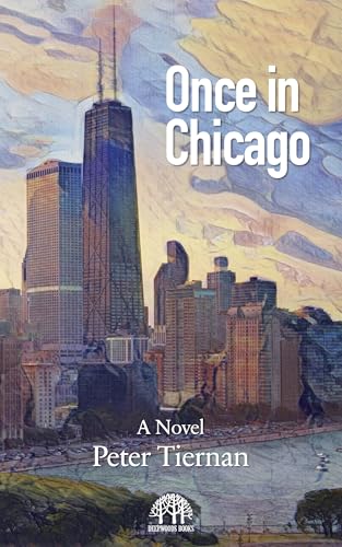 Once in Chicago by Peter Tiernan | Goodreads