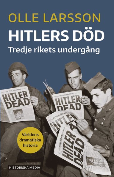 Hitlers död : Tredje rikets undergång by Olle Larsson | Goodreads
