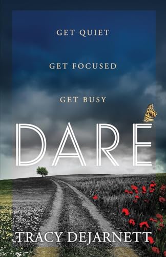 Dare by Tracy Dejarnett | Goodreads