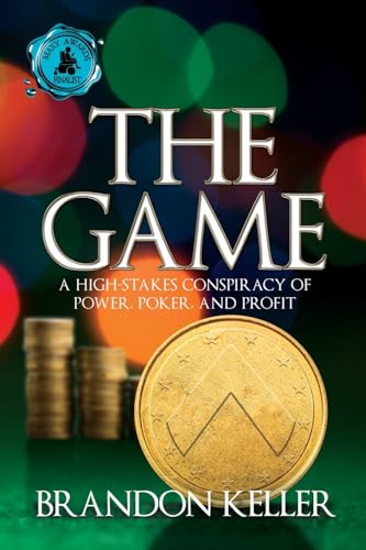 The Game: A High-Stakes Conspiracy of Power, Poker, and Profit by ...
