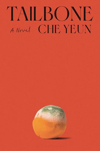 Tailbone by Che Yeun | Goodreads