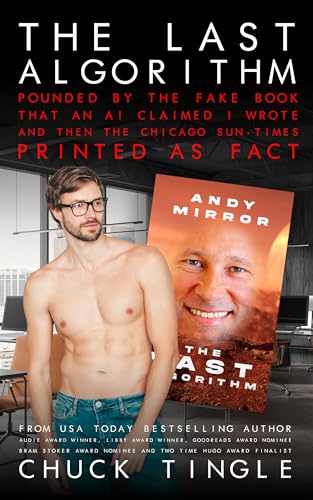 The Last Algorithm: Pounded By The Fake Book That An AI Claimed I Wrote And Then The Chicago Sun ...