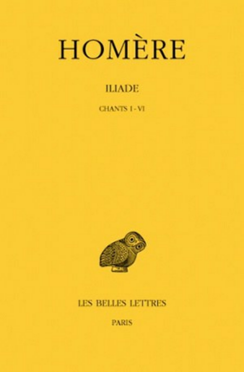 Iliade. Tome I : Chants I-VI by Homer | Goodreads