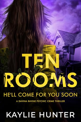 Ten Rooms He'll Come For You Soon by Kaylie Hunter | Goodreads