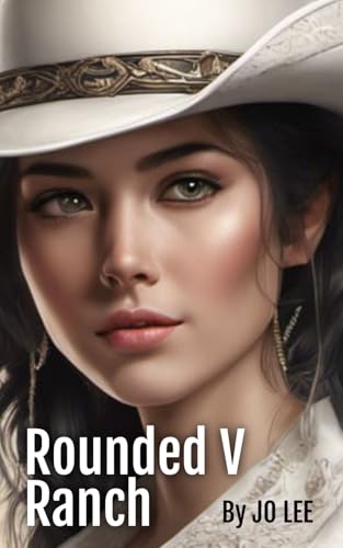 Rounded V Ranch by Jo Lee | Goodreads