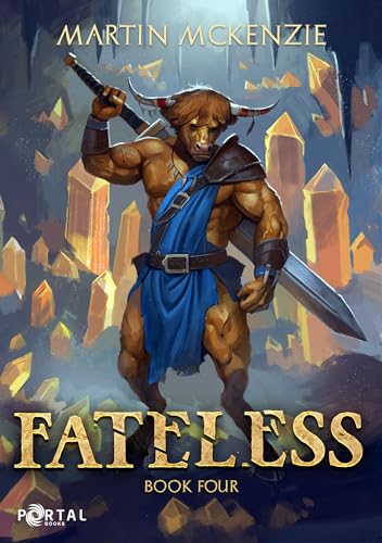 Fateless: Book Four - A Fantasy LitRPG Adventure by Martin McKenzie ...