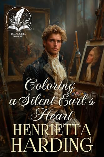 Coloring a Silent Earl's Heart: A Historical Regency Romance Novel by ...