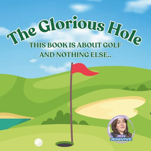 The Glorious Hole by Jen Jenivive | Goodreads