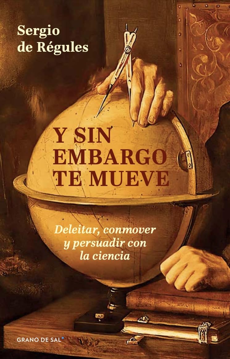 Y sin embargo te mueve by Sergio de Régules | Goodreads