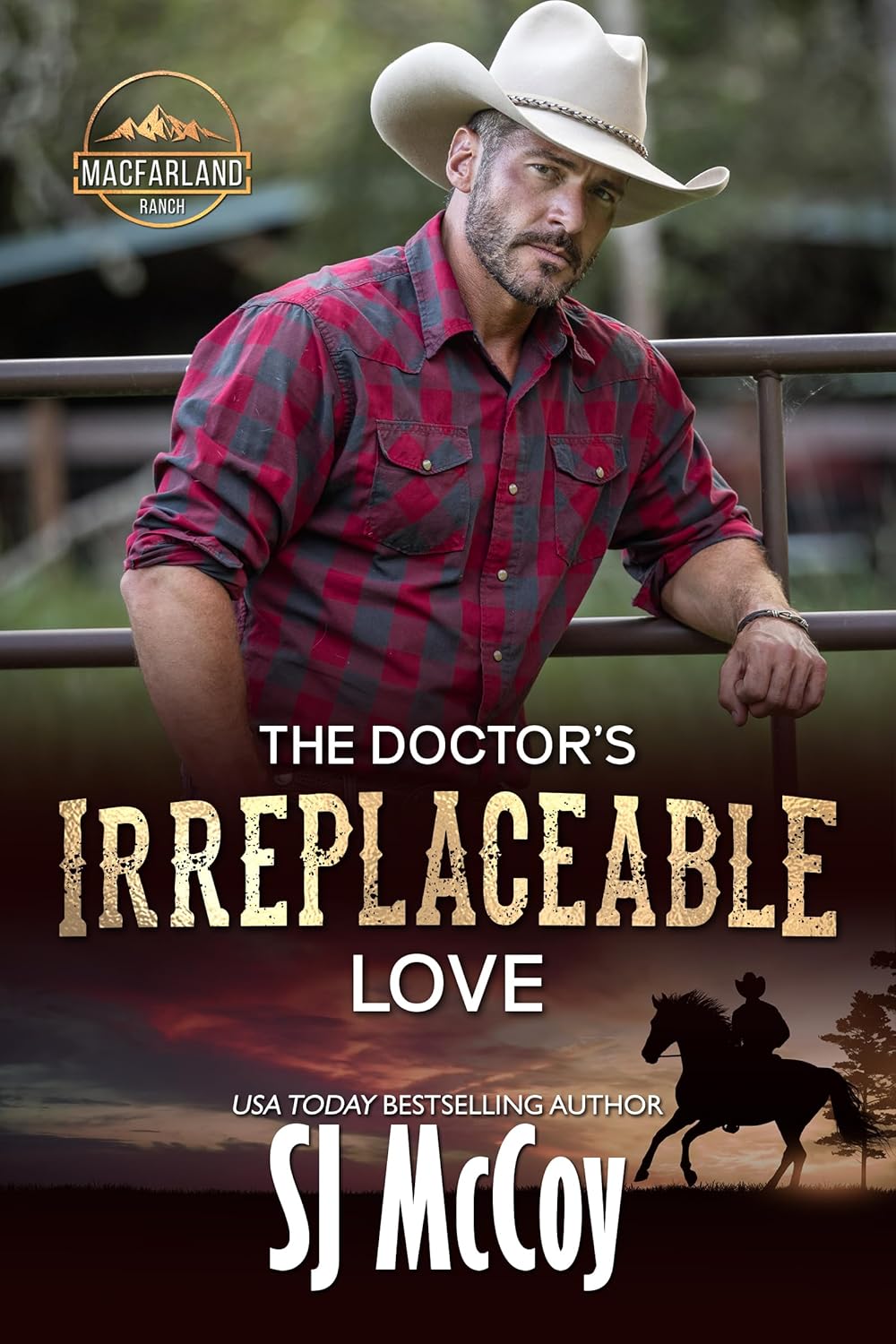 The Doctor's Irreplaceable Love (MacFarland Ranch #10) by S.J. McCoy | Goodreads