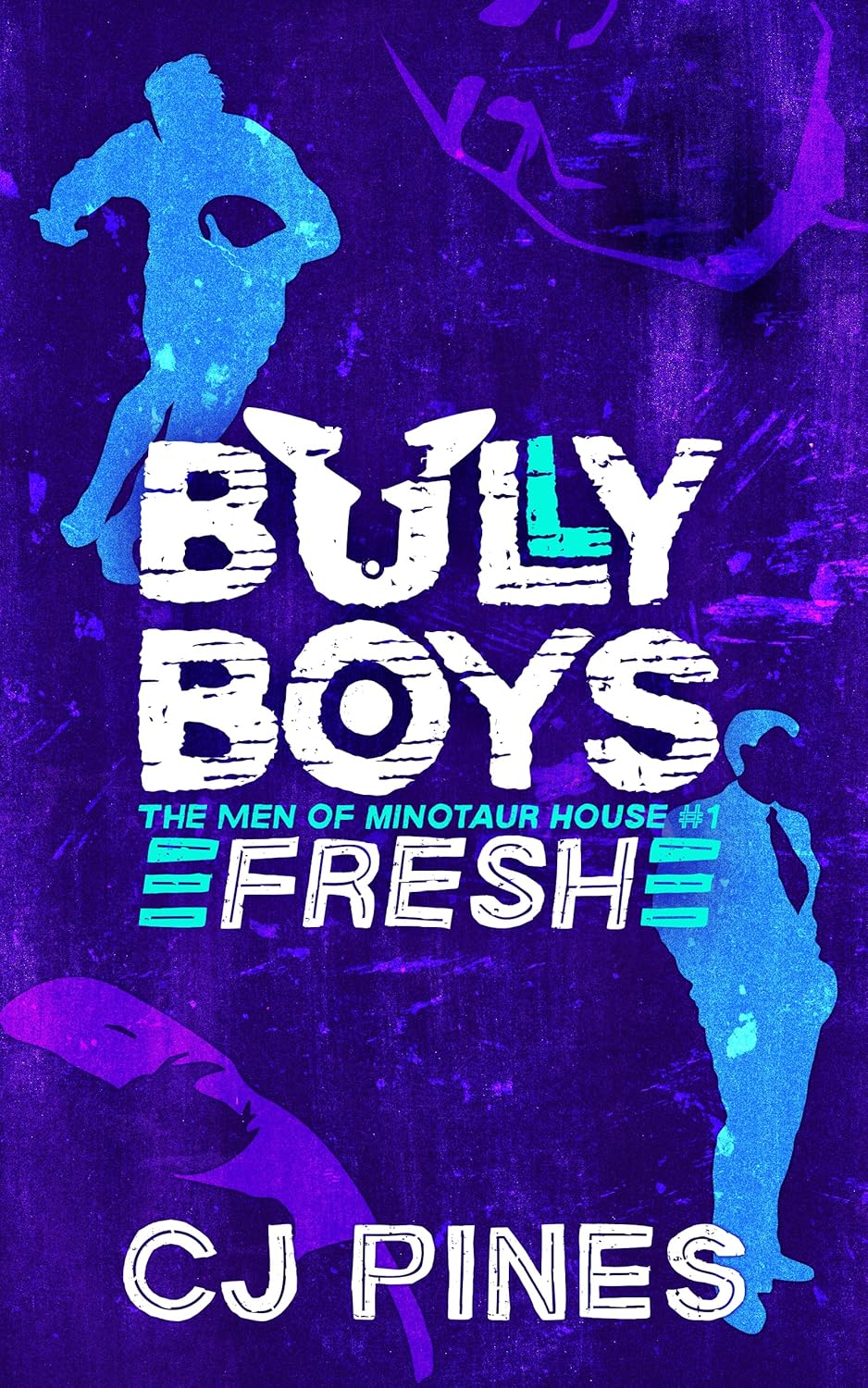 Bully Boys (Men of Minotaur House #1) by C.J. Pines | Goodreads