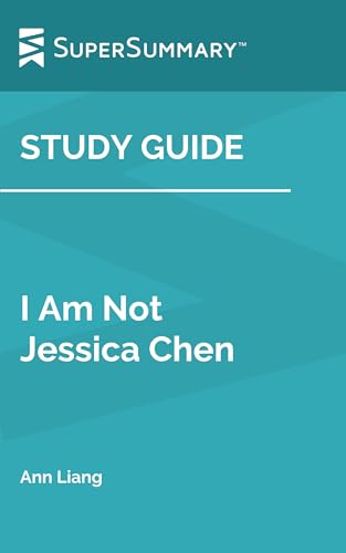 Study Guide: I Am Not Jessica Chen by Ann Liang by SuperSummary | Goodreads