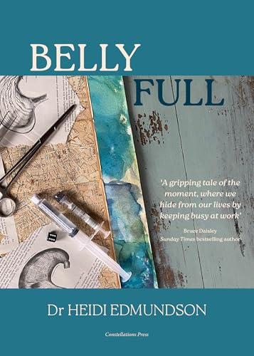 Belly Full by Dr Heidi Edmundson | Goodreads