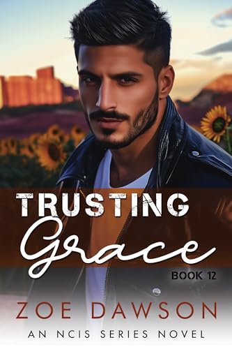 Trusting Grace (NCIS, #12) by Zoe Dawson | Goodreads