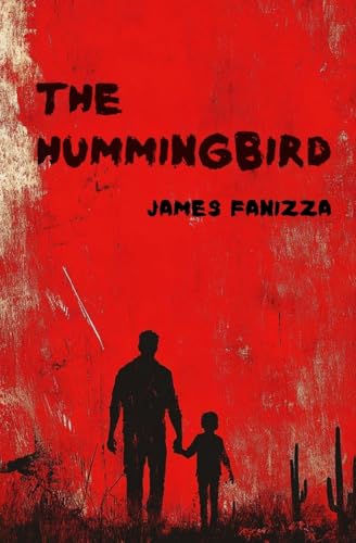 The Hummingbird by James Fanizza | Goodreads