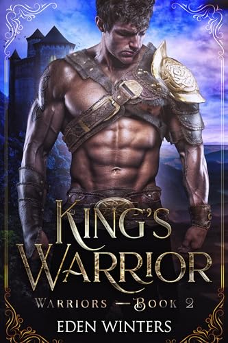 King's Warrior: Warriors - Book 2 by Eden Winters | Goodreads