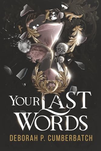 Your last words (Italian Edition) by Deborah P. Cumberbatch | Goodreads
