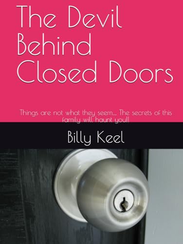 The Devil Behind Closed Doors: Things are not what they seem.... The ...
