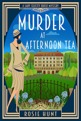 Murder at Afternoon Tea (Lady Felicity Quick #0) by Rosie Hunt | Goodreads