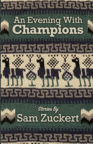An Evening With Champions by Sam Zuckert | Goodreads