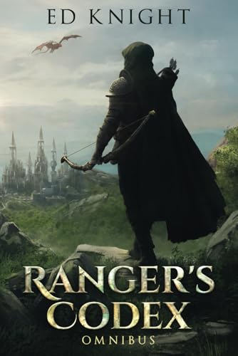 Ranger's Codex Omnibus: Books 1-6 of the Ranger's Codex Series by Ed ...