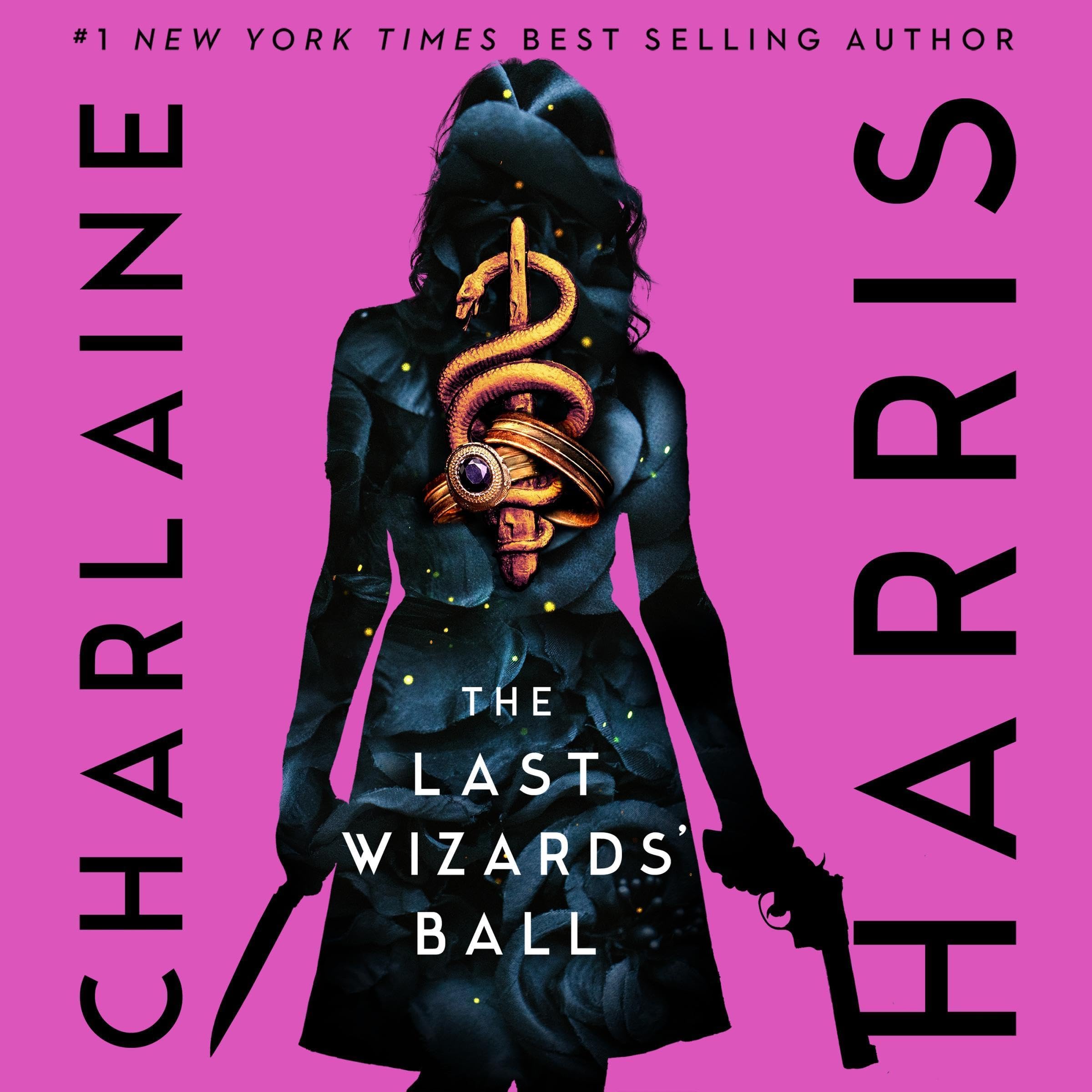 The Last Wizards' Ball: Gunnie Rose, Book 6 by Charlaine Harris | Goodreads