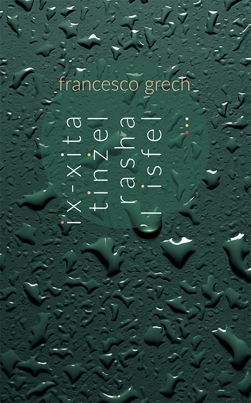 ix-xita tinżel rasha ’l isfel by Francesco Grech | Goodreads