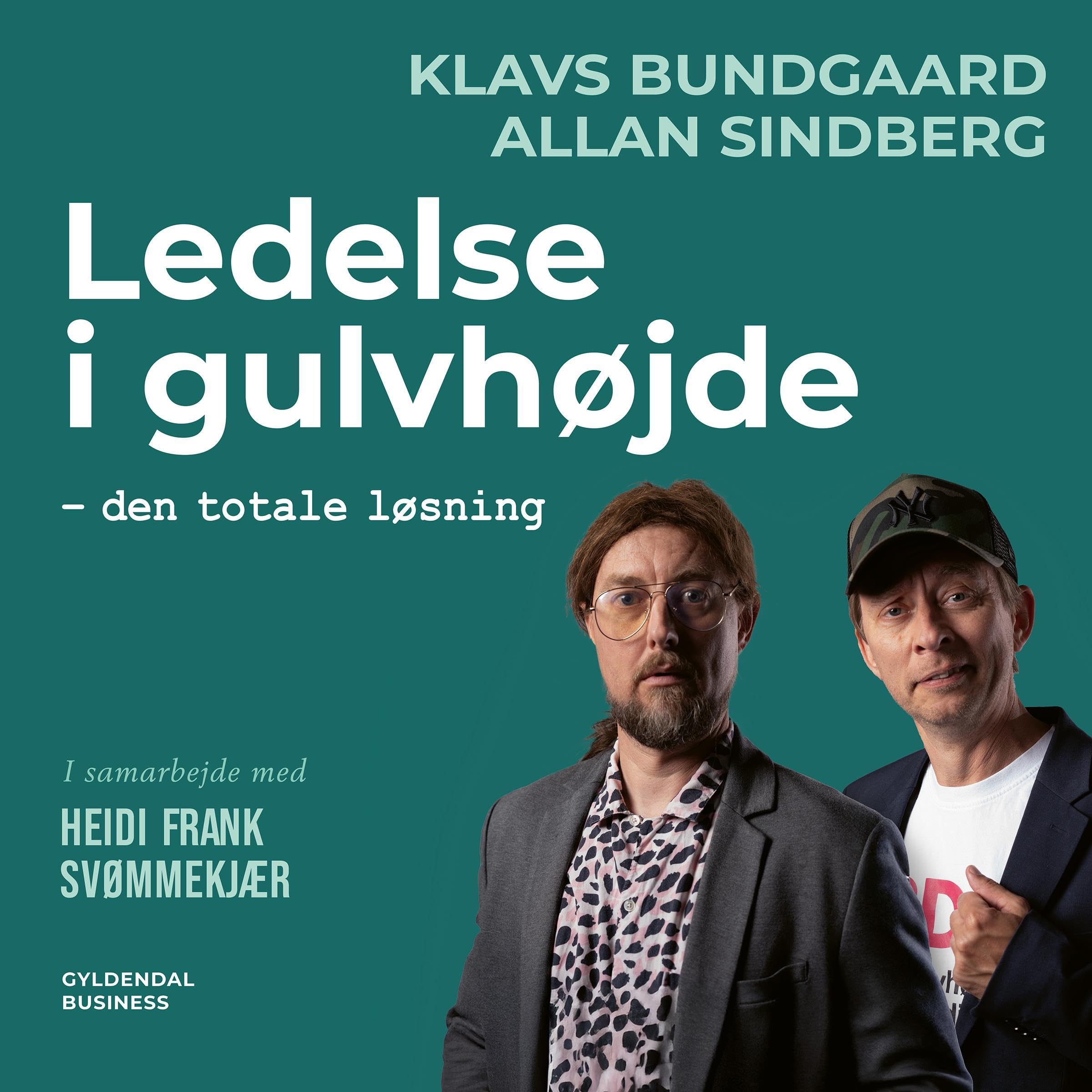 Ledelse i gulvhøjde: Den totale løsning by Allan Sindberg | Goodreads