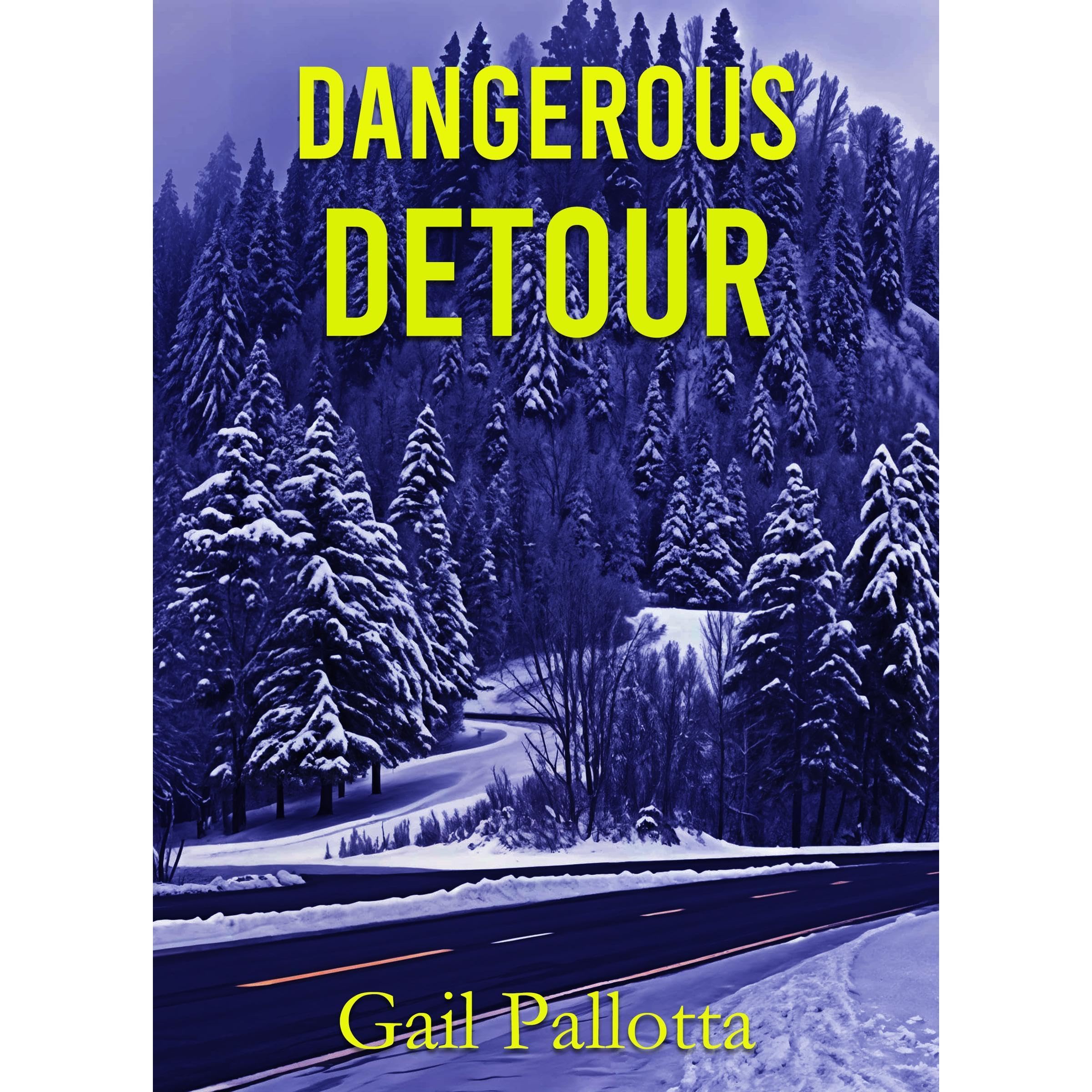Dangerous Detour by Gail Pallotta | Goodreads